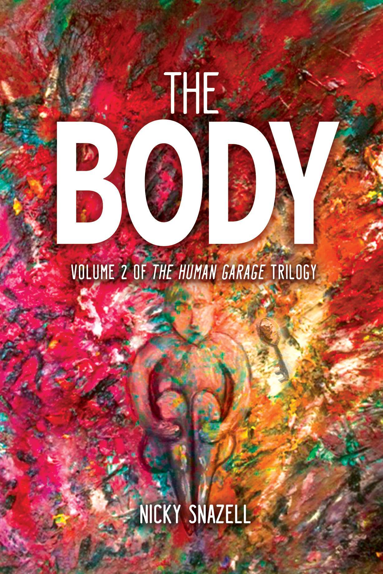'The Body’ Nicky’s second book of her fantastic Human Garage Trilogy.